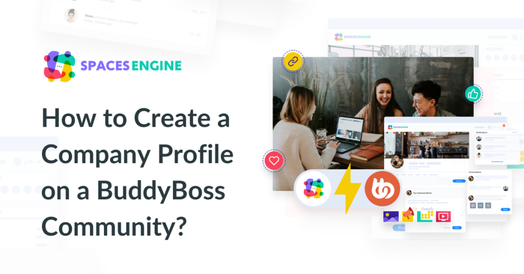 How to Create a Company Profile on a BuddyBoss Community? - Spaces Engine